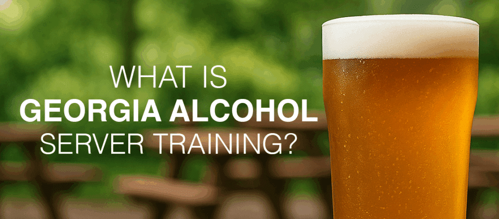 What is Georgia Alcohol Server Training? | iServeSmart